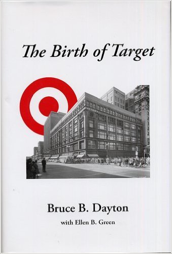 The Birth of Target by Bruce B. Dayton | Goodreads