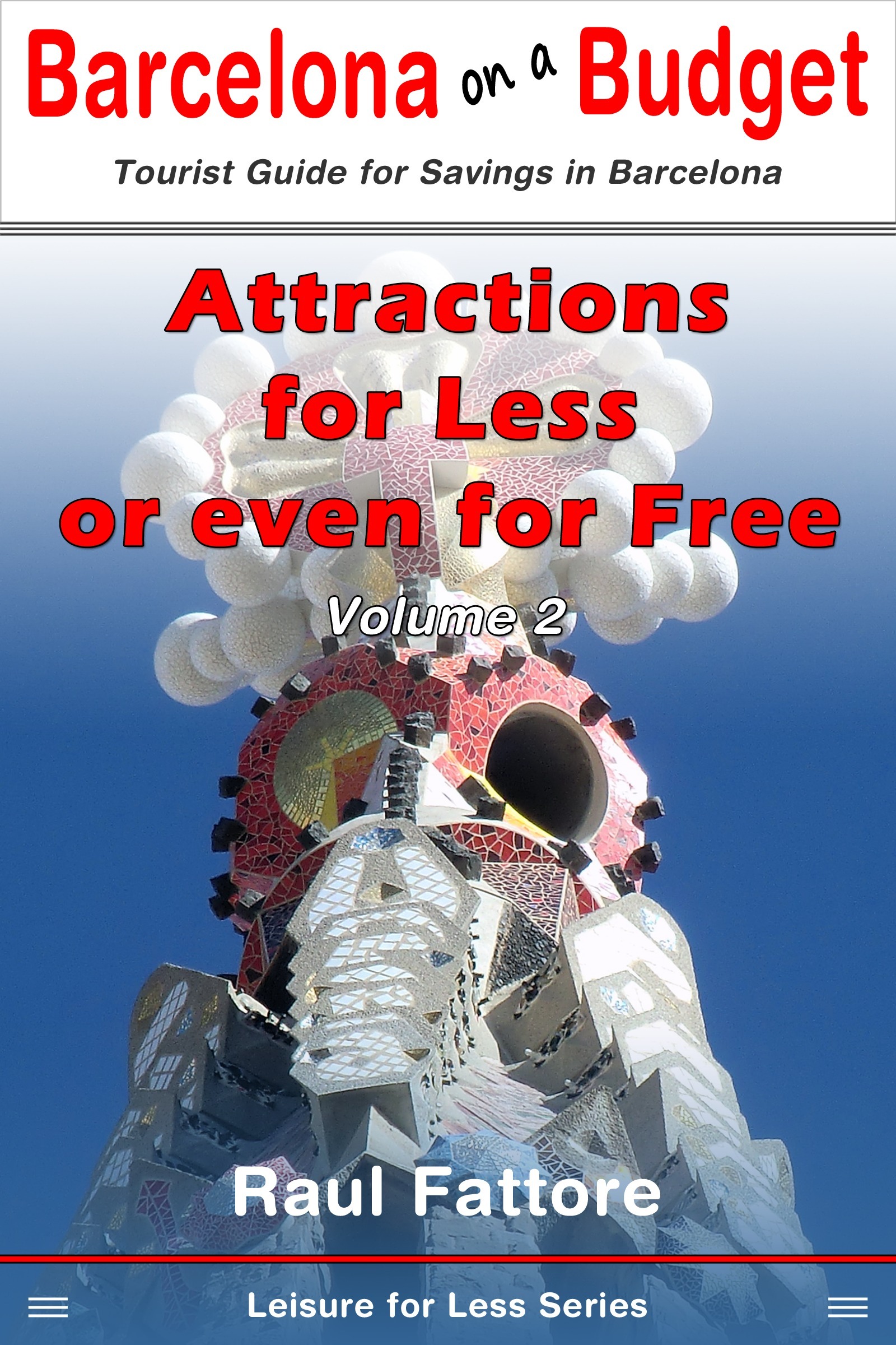 Attractions for Less or Even for Free by Raul Fattore | Goodreads