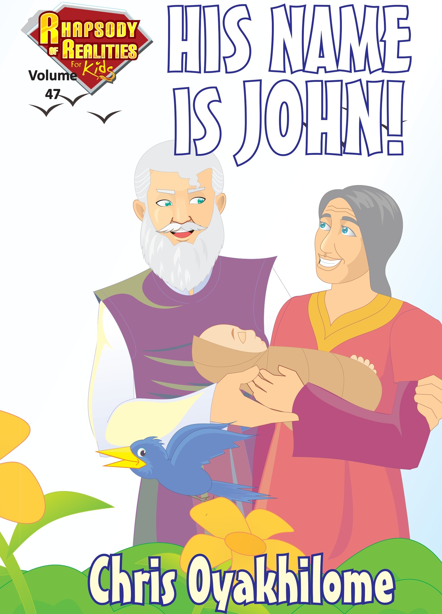 Rhapsody of Realities for Kids, April Edition: His Name Is John by ...