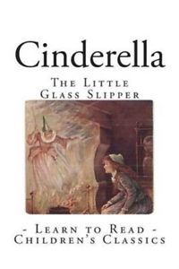 Cinderella: The Little Glass Slipper by Jacob Grimm | Goodreads