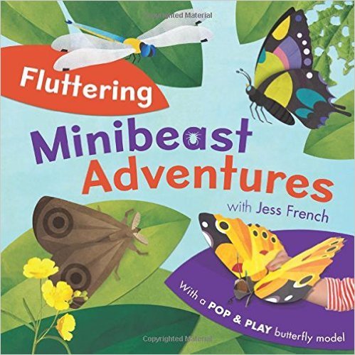 Fluttering Minibeast Adventures: With a Pop & Play Butterfly Model by ...