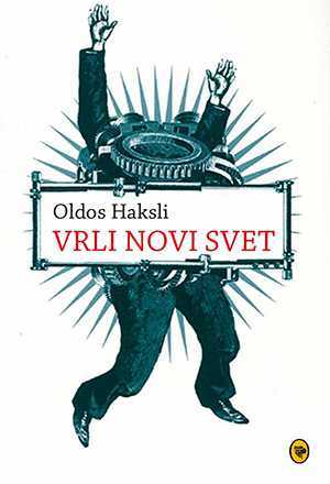 Vrli novi svet by Aldous Huxley | Goodreads