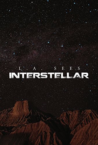 Interstellar (The Nebula Trilogy Book 2) by L.A. Sees | Goodreads