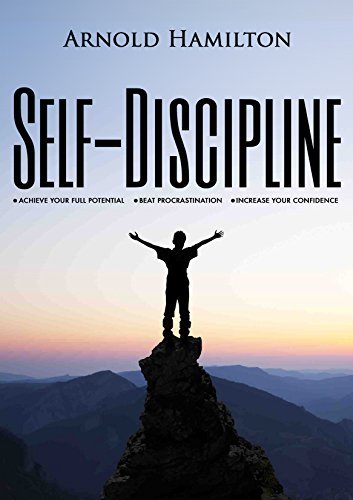 Self-Discipline: Self Discipline Techniques, How To Build Willpower ...