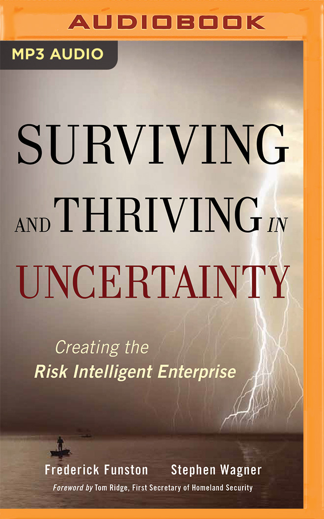 Surviving and Thriving in Uncertainty by Stephen Wagner Frederick ...