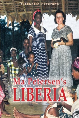 Ma Petersen's Liberia by Garnette Petersen | Goodreads