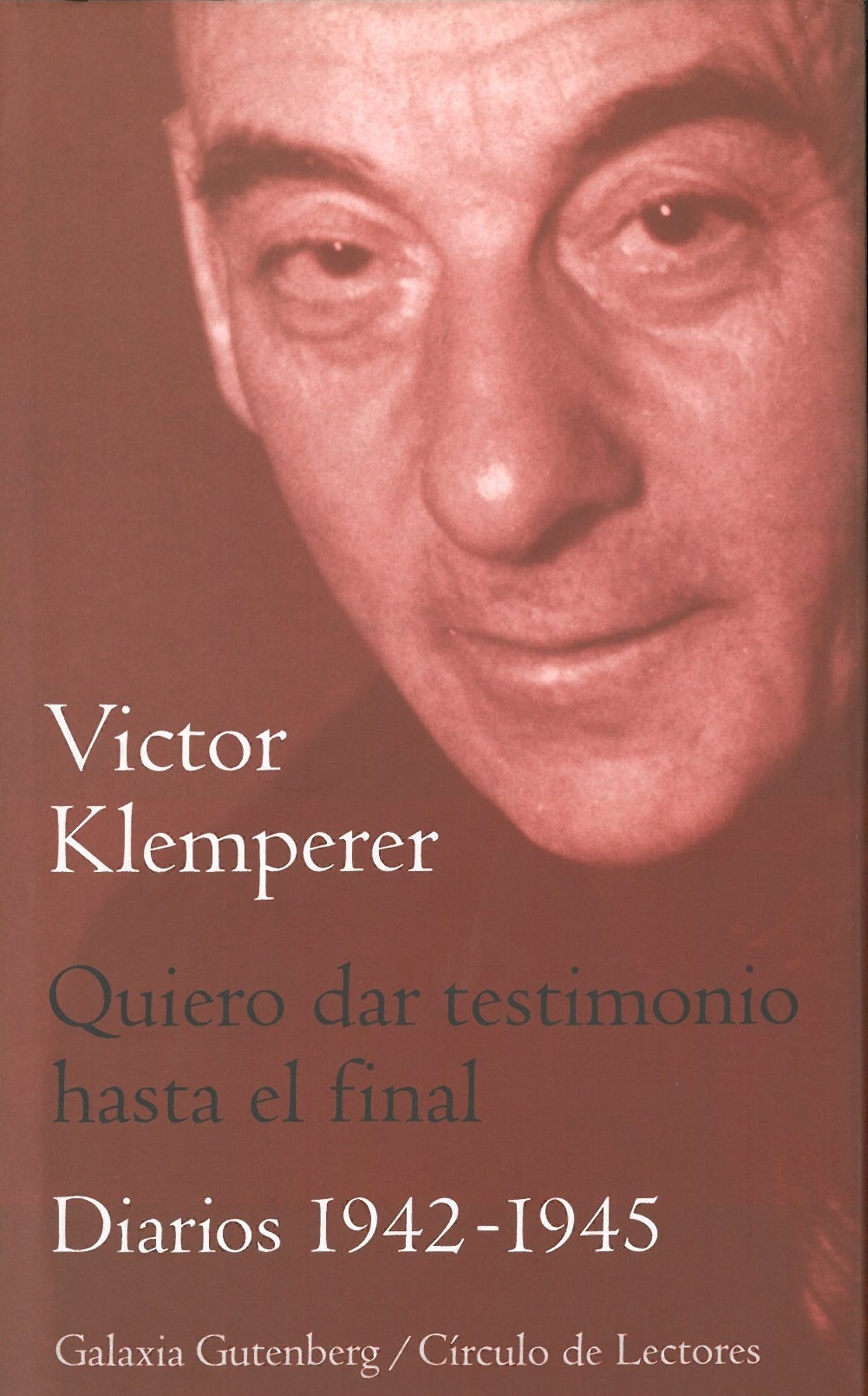 Quiero dar testimonio hasta el final: Diarios 1942-1945 by Victor ...