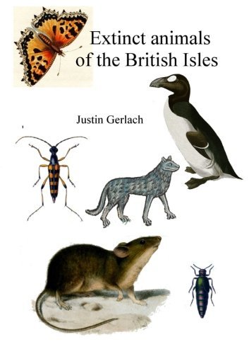 Extinct animals of the British Isles by Dr Justin Gerlach | Goodreads