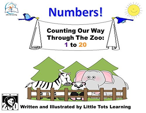 Counting Our Way Through the Zoo 1 to 20: A Counting Book by Little ...