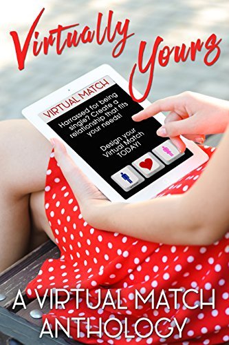 Virtually Yours (A Virtual Match Anthology) by Kait Nolan | Goodreads