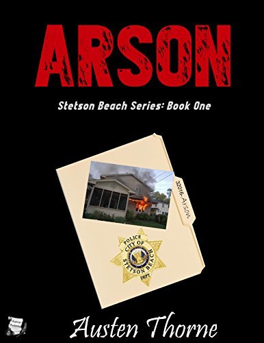 Arson (Stetson Beach Series Book 1) by Austen Thorne | Goodreads