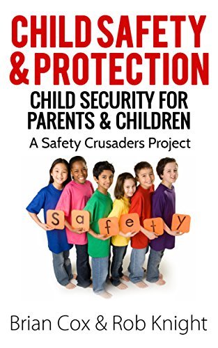 Child Safety & Protection: Child Security for Parents & Children by ...