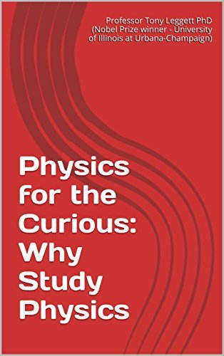 Physics for the UNDECIDED Students, their Major & Career Advisors, and Parents: Why Study ...