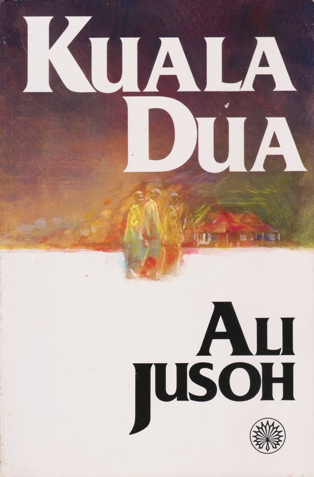 Kuala Dua by Ali Jusoh | Goodreads