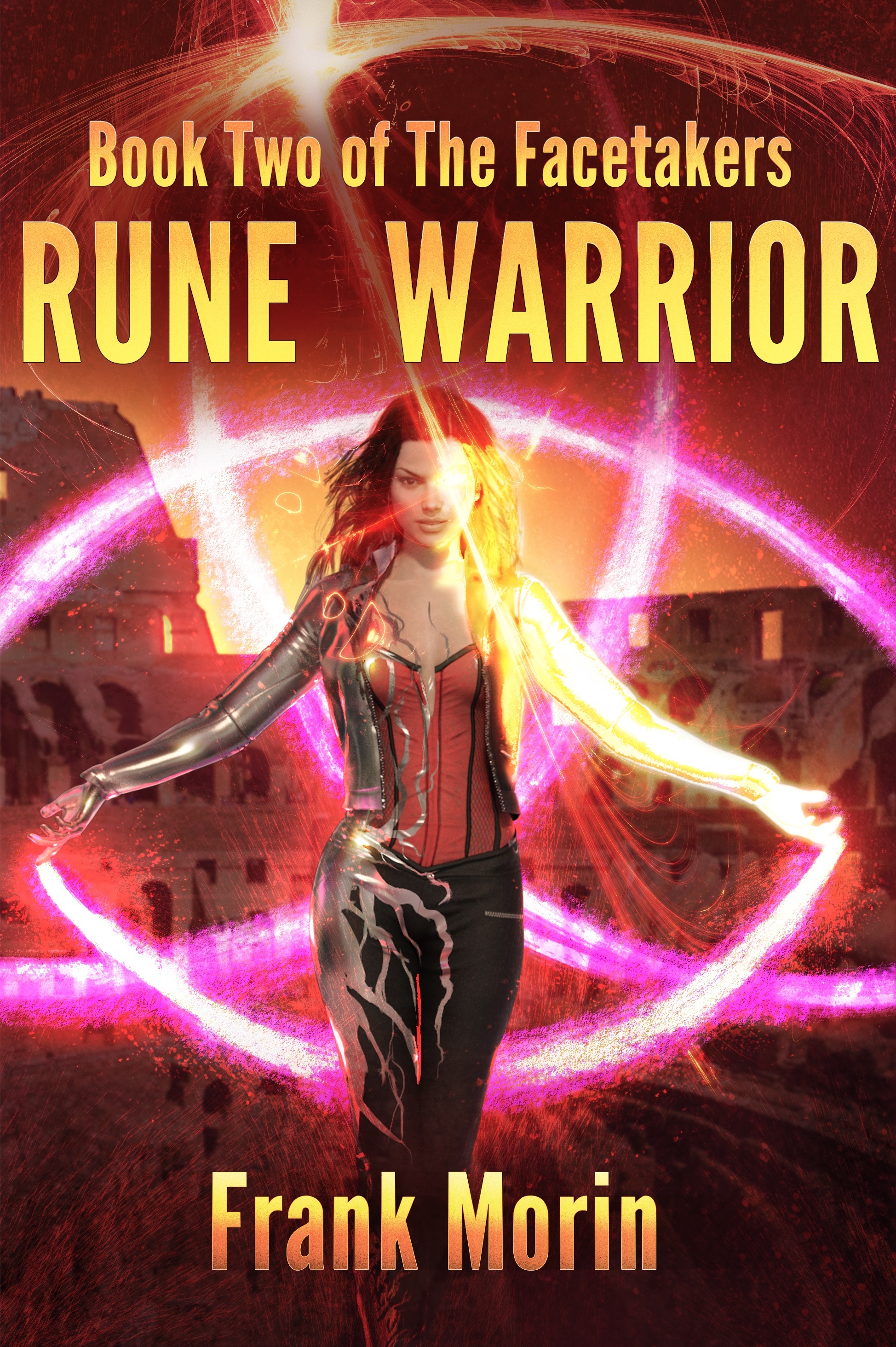 Rune Warrior (The Facetakers, #2) by Frank Morin | Goodreads