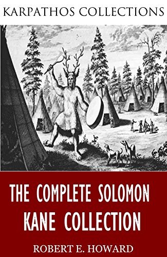The Complete Solomon Kane Collection by Robert E. Howard | Goodreads