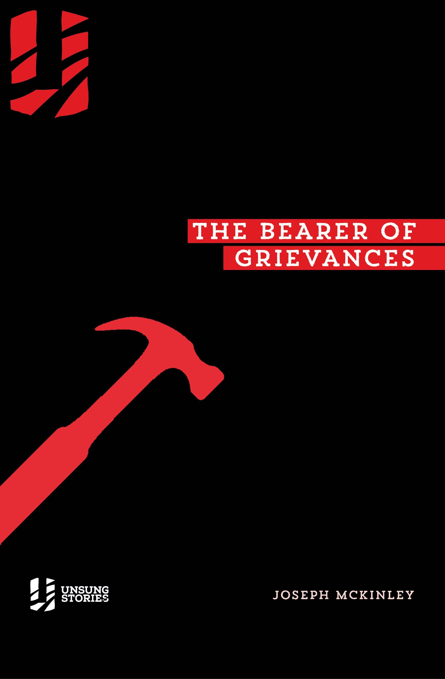 The Bearer of Grievances by Joseph McKinley | Goodreads