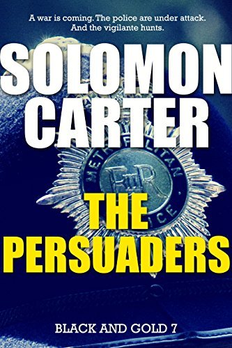 The Persuaders (Black and Gold, #7) by Solomon Carter | Goodreads