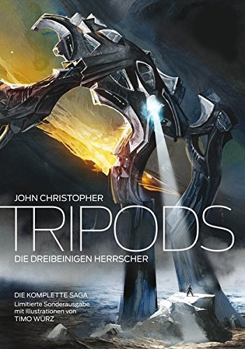 Tripods - Die dreibeinigen Herrscher by John Christopher | Goodreads