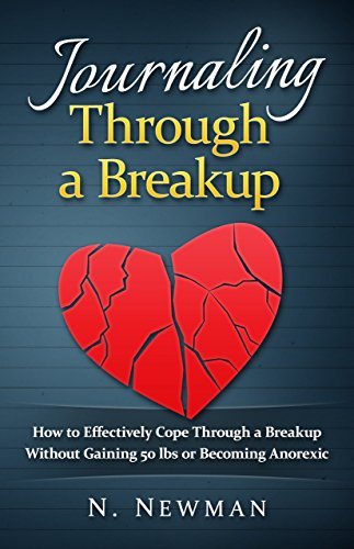 Journaling Through a Breakup: How to Effectively Cope Through a Breakup ...