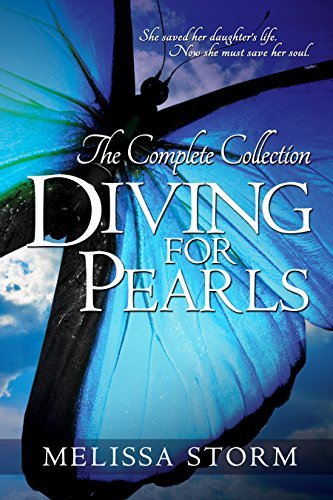 Diving for Pearls: The Complete Collection by Melissa Storm | Goodreads