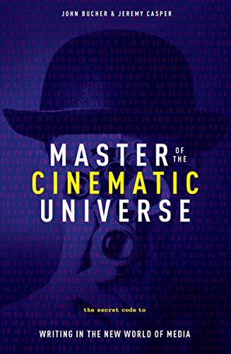 Master of The Cinematic Universe: The Secret Code to Writing In The New ...