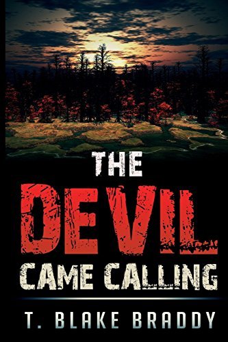 The Devil Came Calling (Rolson McKane, #2) by T. Blake Braddy | Goodreads