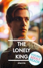 The Lonely King (The Royals, #1) by Shevon Leck (shevvie) | Goodreads