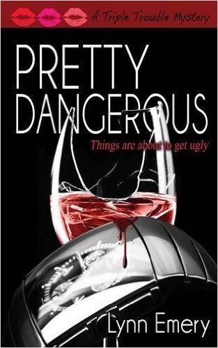 Pretty Dangerous (Tripple Troubble, #3) by Lynn Emery | Goodreads