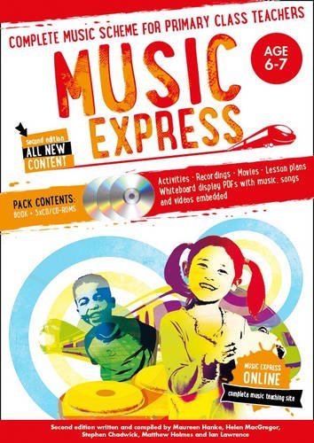 Music Express: Age 6-7 (Book + 3CDs + DVD-ROM): Complete Music Scheme ...