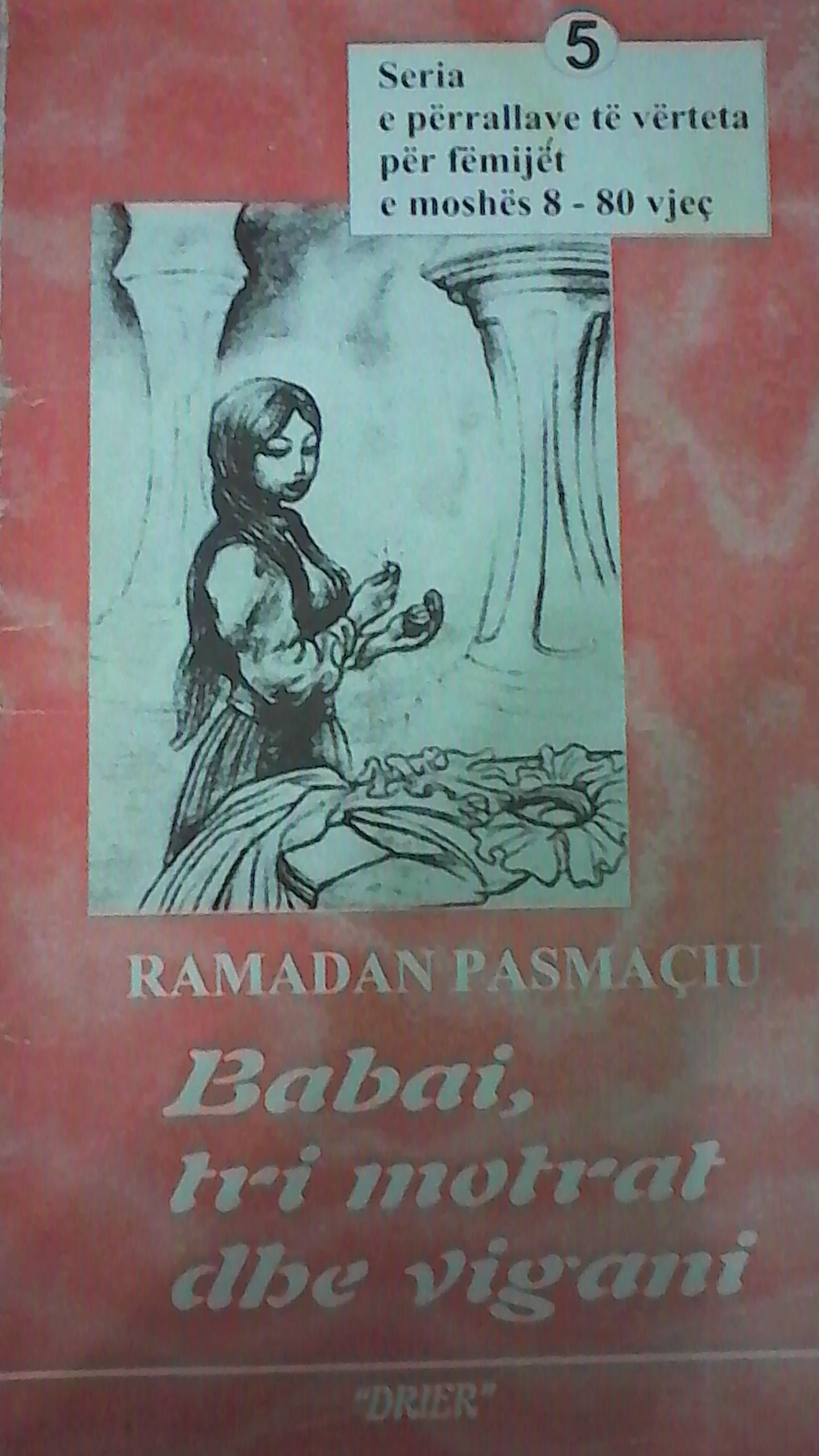 Babai, tri motrat dhe vigani by Ramadan Pasmaçiu | Goodreads