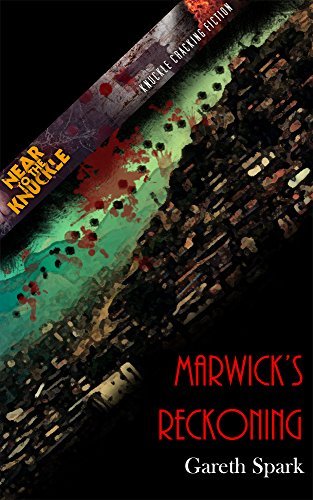 Marwick's Reckoning by Gareth Spark | Goodreads