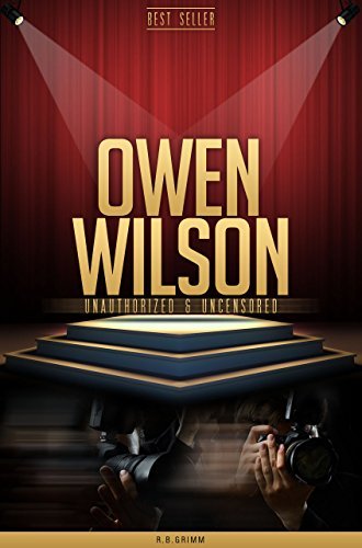 Owen Wilson Unauthorized & Uncensored by R.B. Grimm | Goodreads