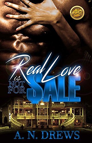 Real Love Is Not For Sale by A.N. Drews | Goodreads