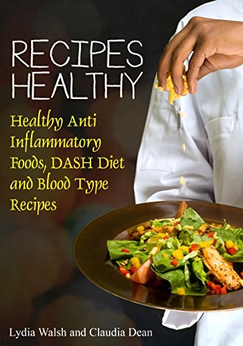 Recipes Healthy: Healthy Anti Inflammatory Foods, DASH Diet and Blood ...