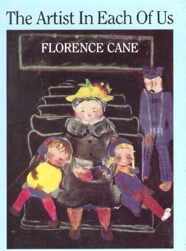 The Artist in Each of Us: Revised Edition by Florence Cane | Goodreads