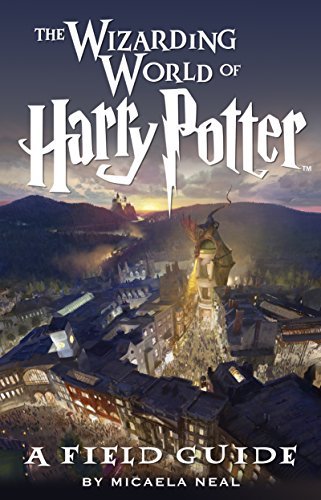 The Wizarding World of Harry Potter: A Field Guide by Micaela Neal ...