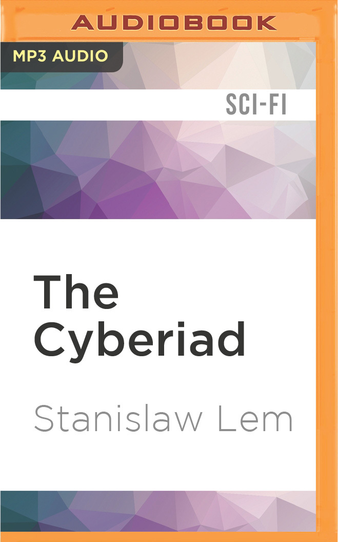 Cyberiad, The by Stanisław Lem | Goodreads