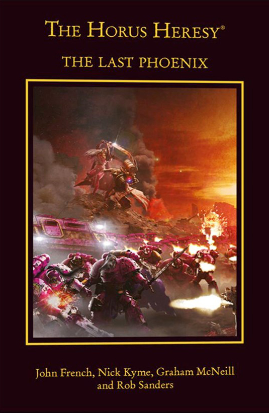 The Last Phoenix: The Horus Heresy Omnibus #2 by Graham McNeill | Goodreads