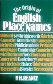 The Origin of English Place-Names by P.H. Reaney | Goodreads