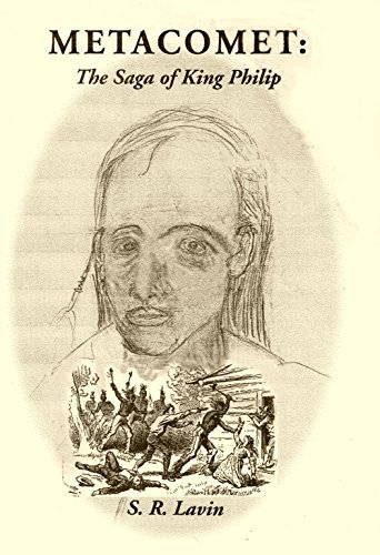 Metacomet: The Saga of King Philip by S.R. Lavin | Goodreads