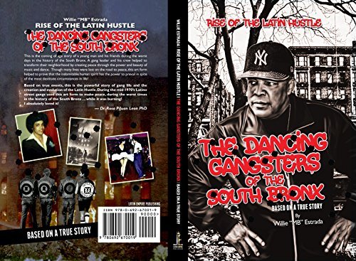 The Dancing Gangsters of the South Bronx: Rise of the Latin Hustle by ...