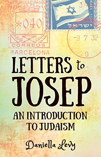 Letters to Josep: An Introduction to Judaism by Daniella Levy | Goodreads