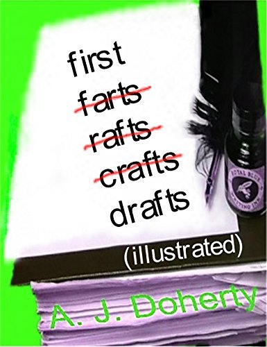 First Drafts by A.J. Doherty | Goodreads