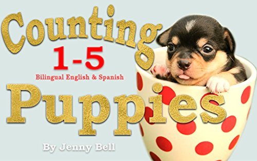 Counting Puppies 1-5 English & Spanish: Baby & Toddler Counting Book by ...