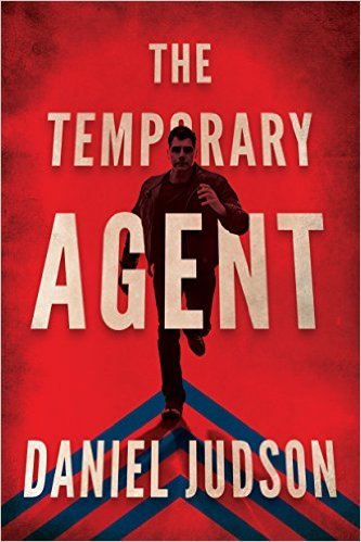The Temporary Agent (The Agent #1) by Daniel Judson | Goodreads