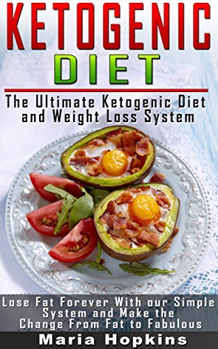The Ketogenic Diet: The Ultimate Ketogenic Diet and Weight Loss System: Avoid the Ketogenic Diet ...