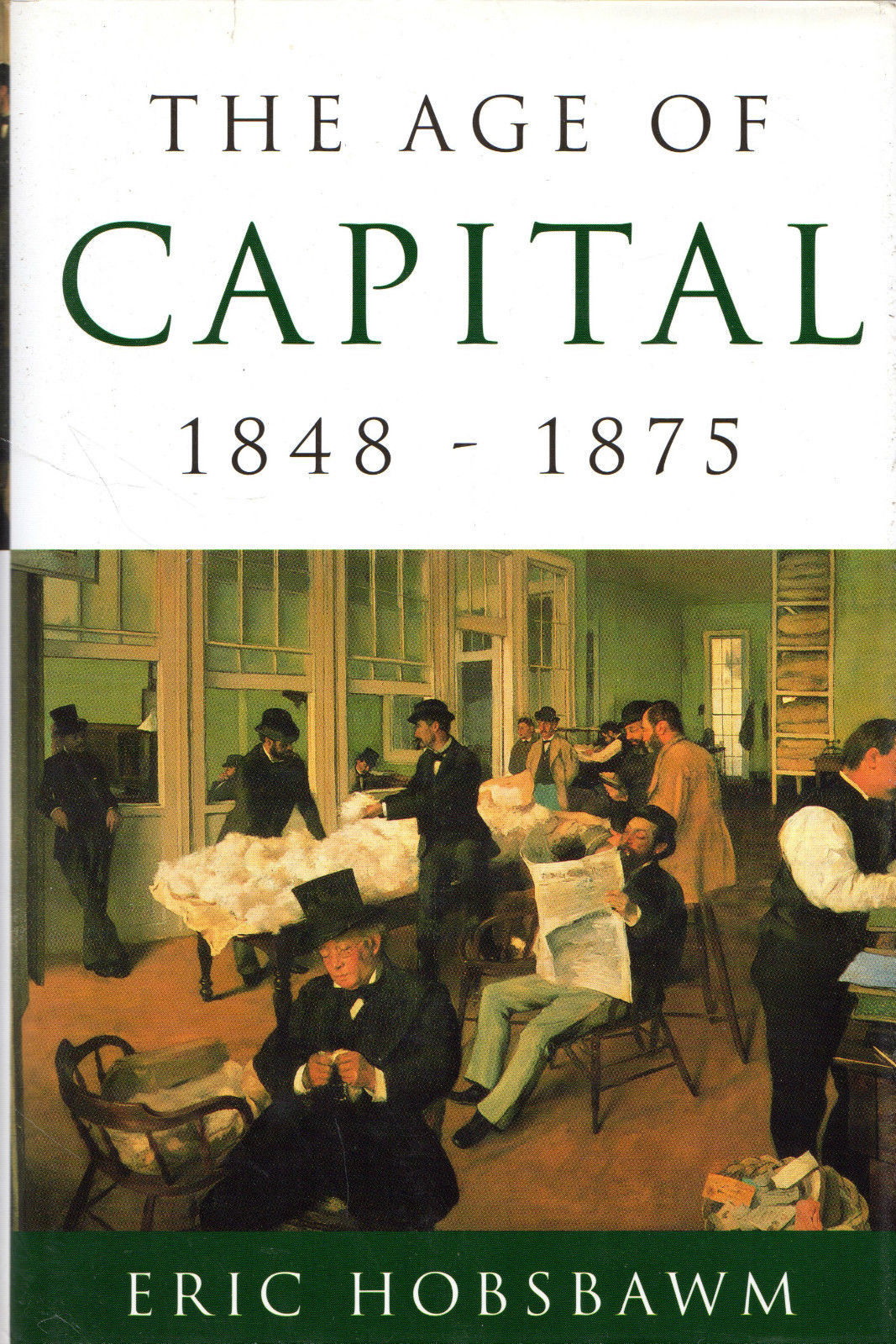 'THE AGE OF CAPITAL, 1848-75 (AGE OF...)' by Eric J. Hobsbawm | Goodreads