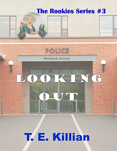 Looking Out (Rookies Series # 1 Book 3) by T.E. Killian | Goodreads