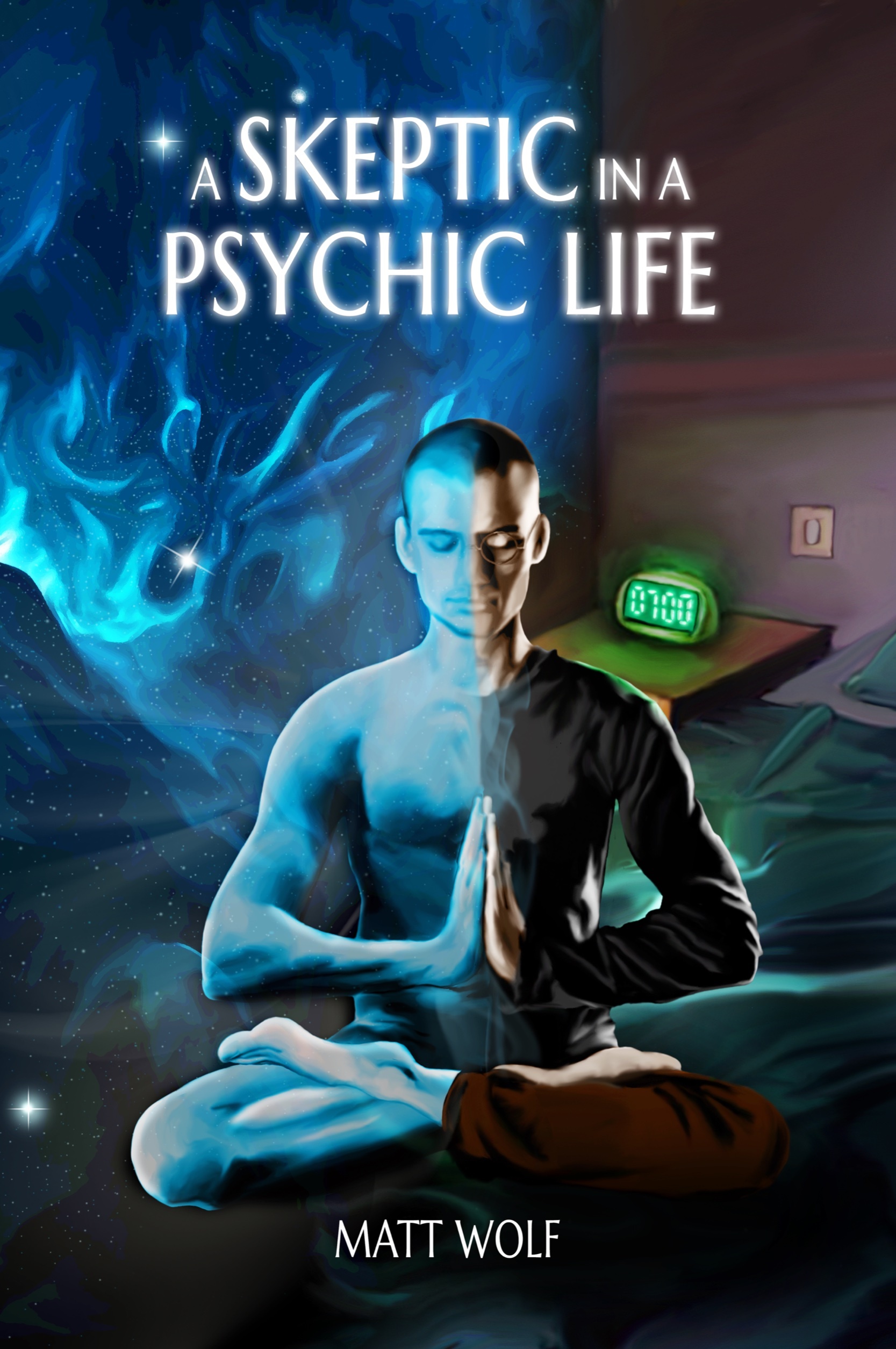 A Skeptic in a Psychic Life (The Bridge Builder #1) by Matt Wolf ...